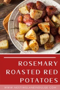 Rosemary Roasted Red Potatoes - Nesting Lane Indulge
