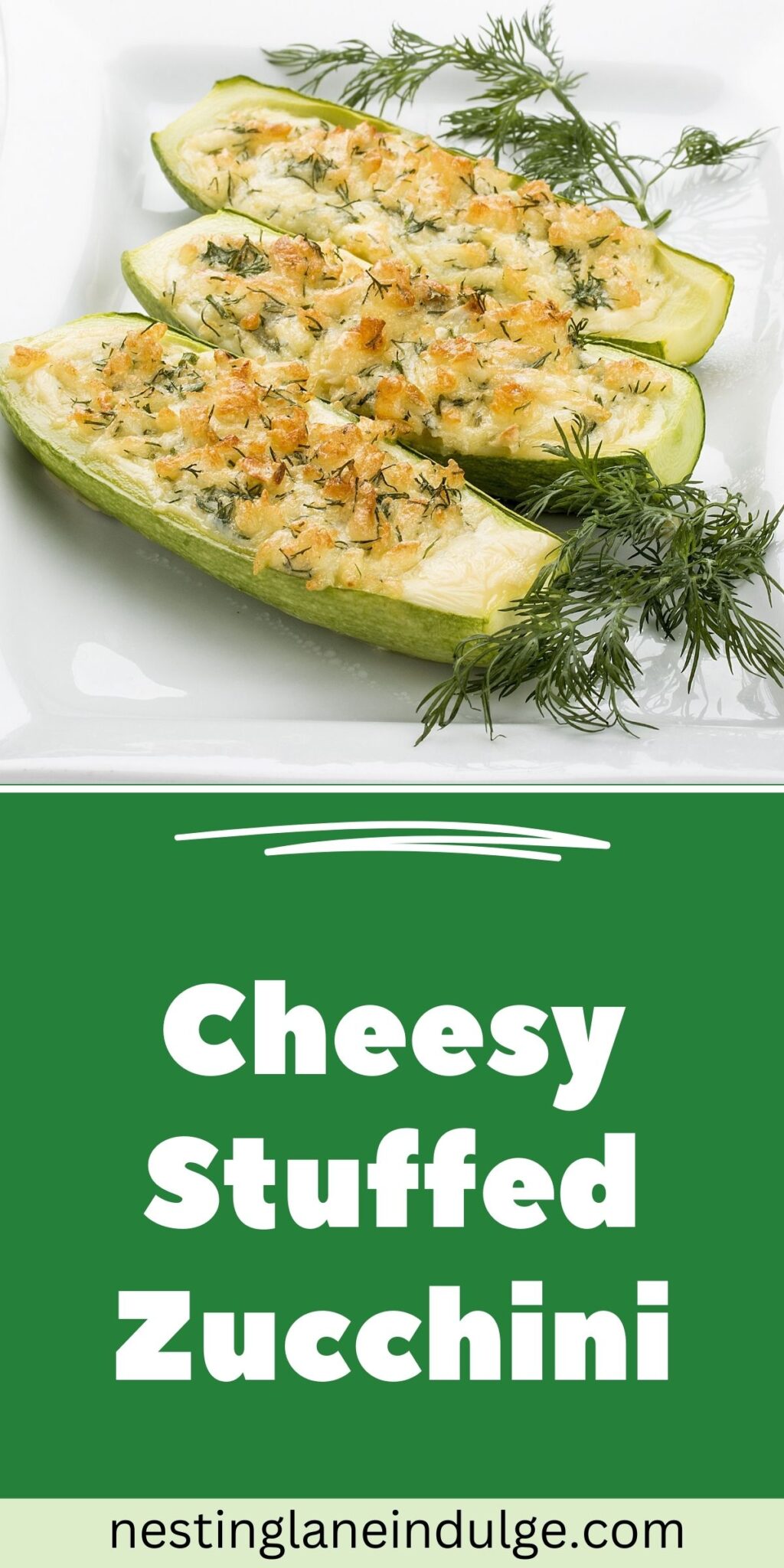 Cheesy Stuffed Zucchini - Nesting Lane Indulge Recipes